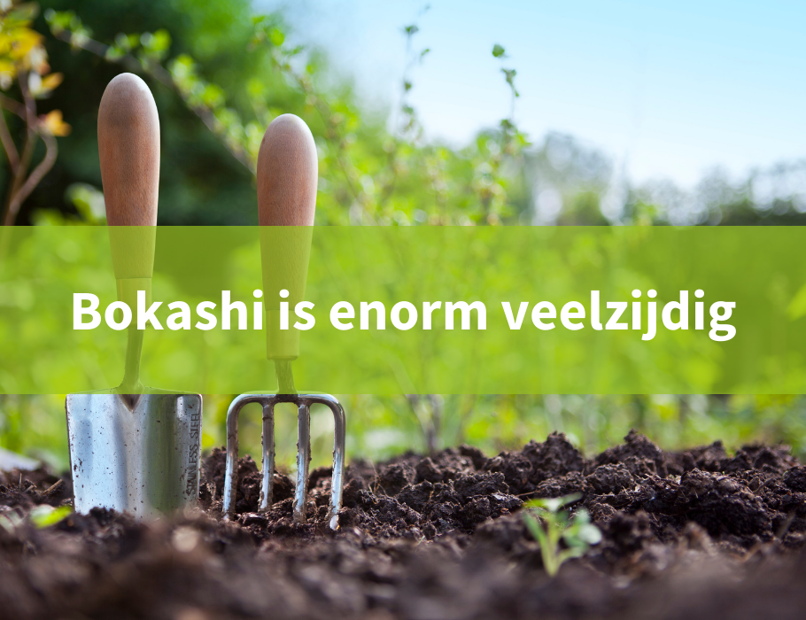 Bokashi: wat is het en hoe maak je het?